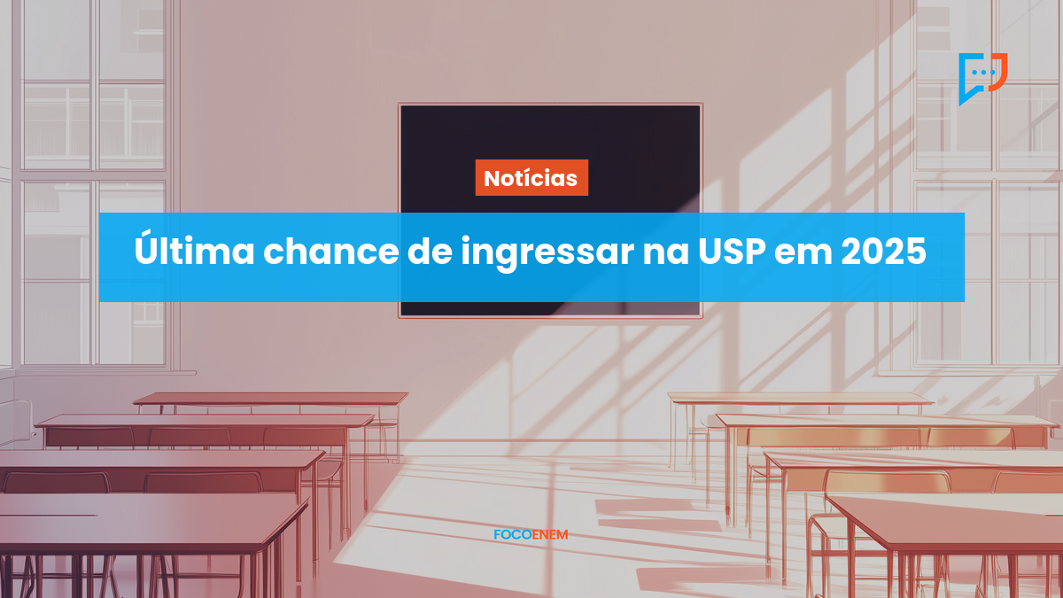 Última chance de ingressar na USP em 2025